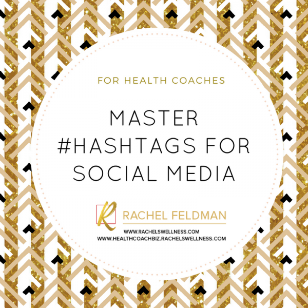Health Coach: Master Hashtags for your Business