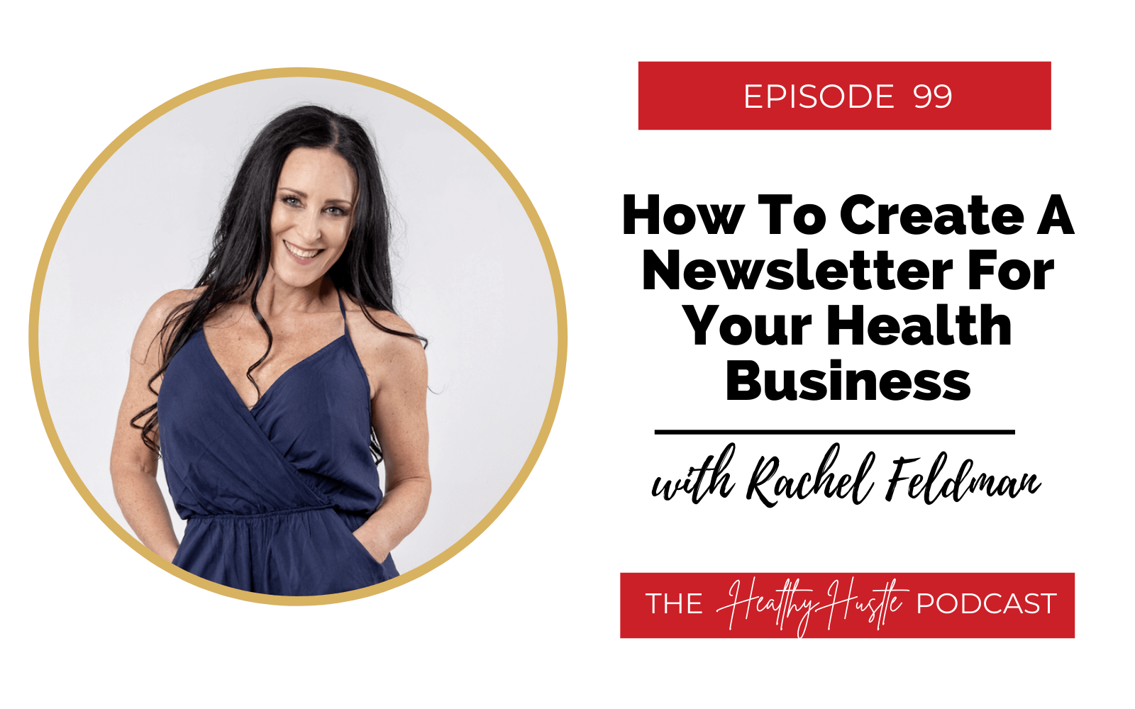 99 How To Create A Newsletter For Your Health Business
